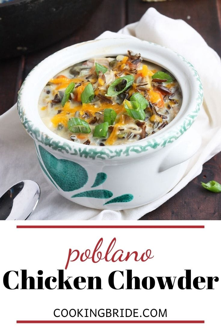 Poblano Chicken Chowder with Wild Rice | The Cooking Bride