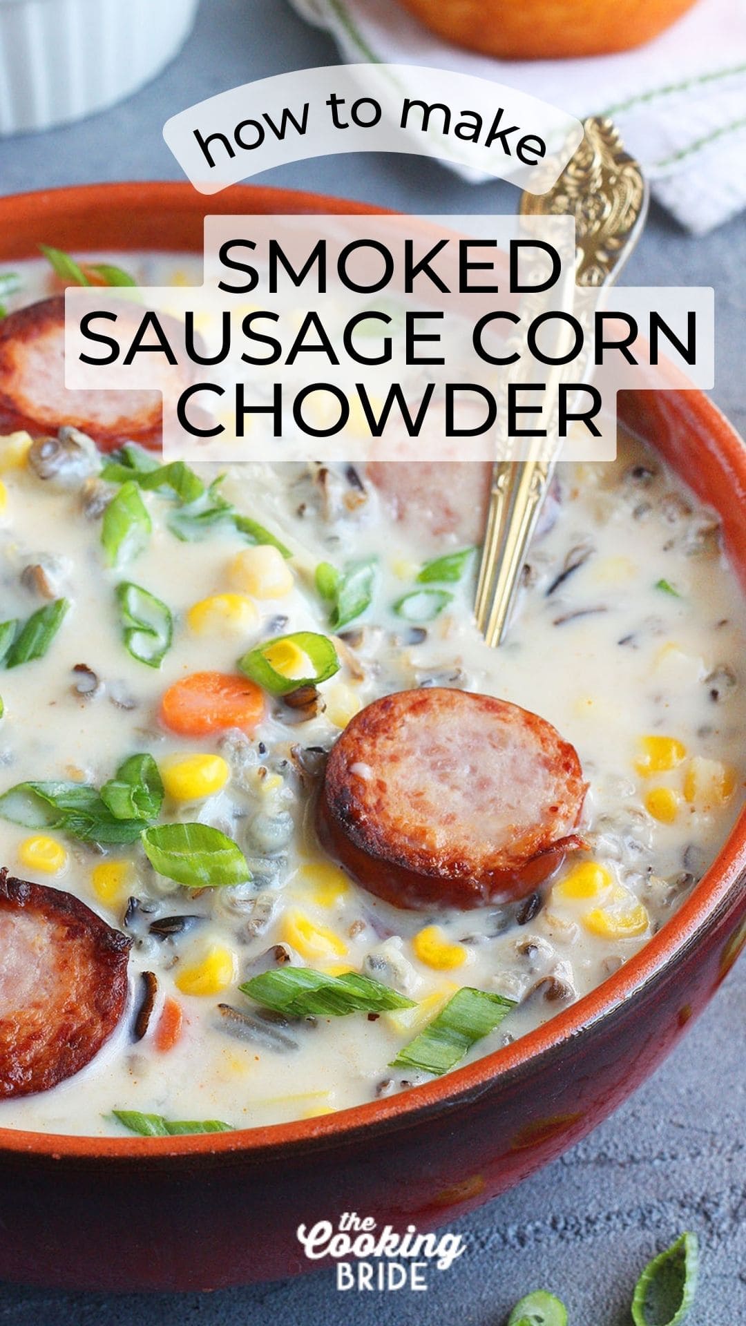 Smoked Sausage Corn Chowder The Cooking Bride