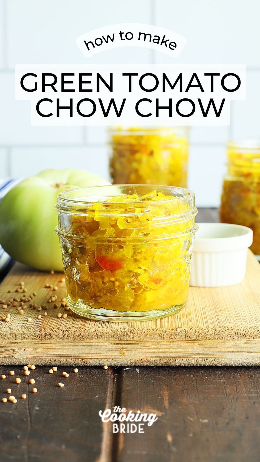 Green Tomato Chow Chow Relish with Canning Instructions | The Cooking Bride